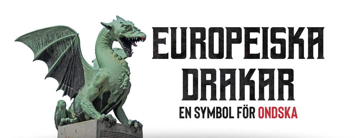 Europeiska Drakar - Fakta, Kultur Och Ursprung & Dragon Cult